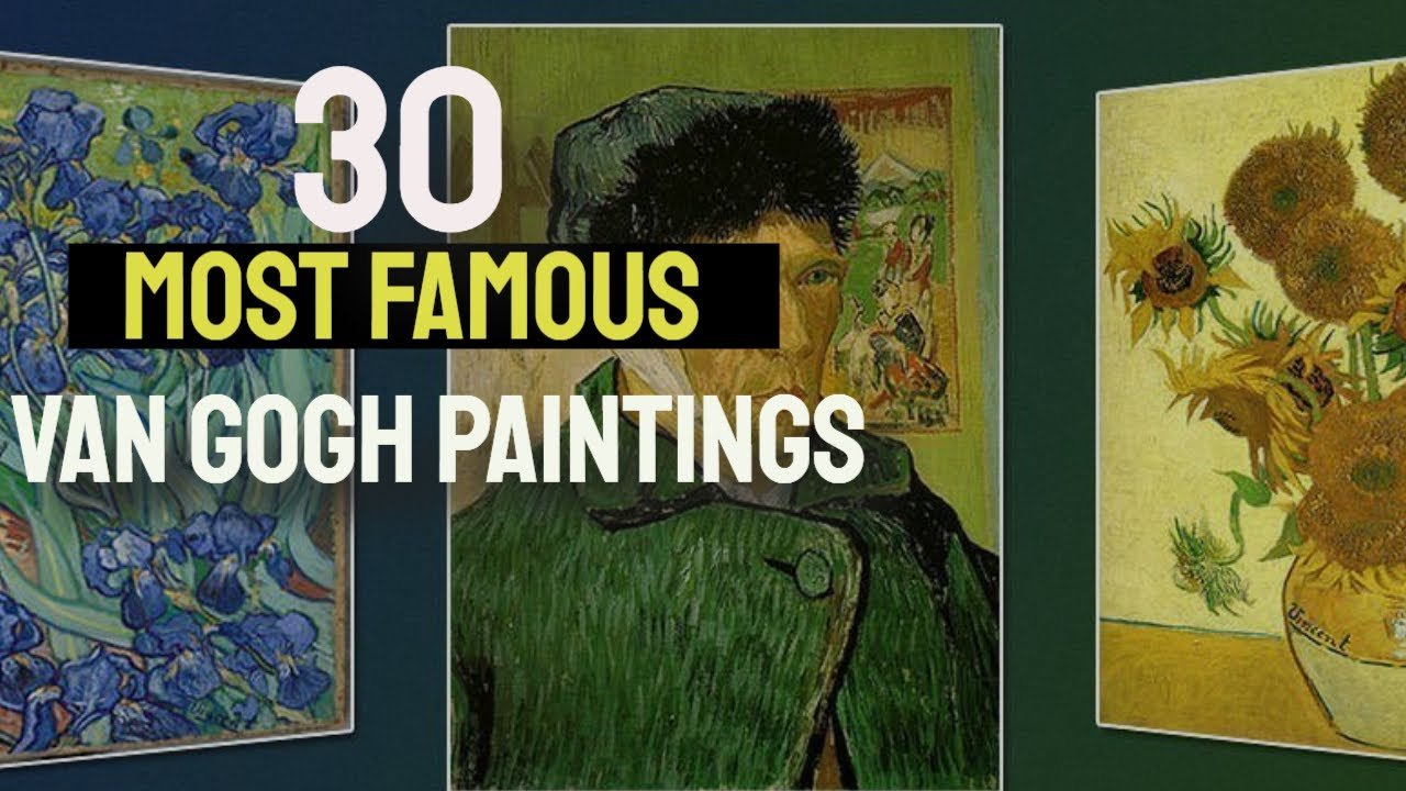 30 Most Famous Van Gogh Paintings