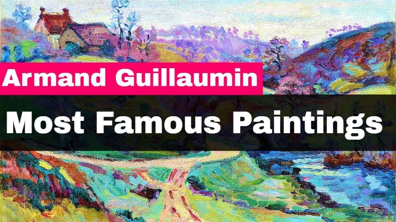 Armand Guillaumin Paintings - 10 Most Famous Armand Guillaumin Paintings