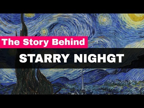 Van Gogh Starry Night - The Story Behind Van Gogh Starry Night Painting